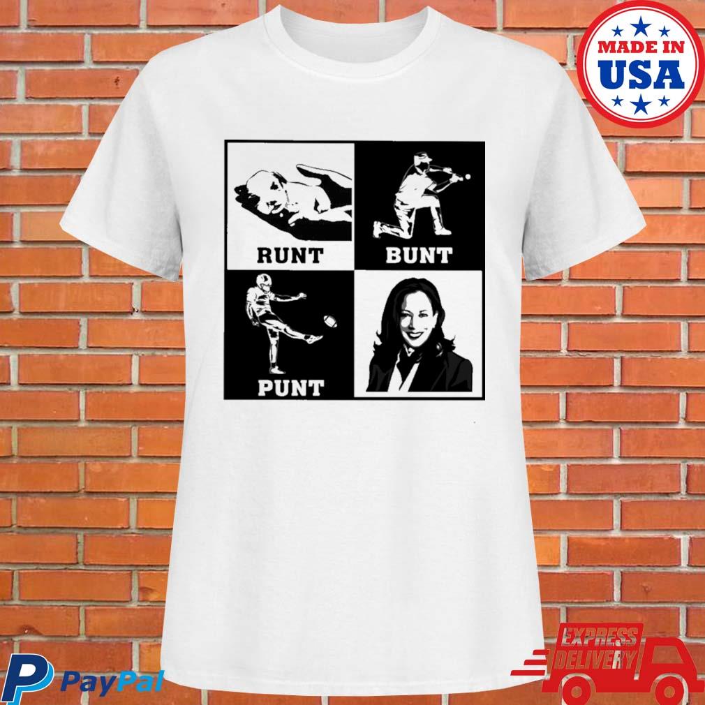 Official runt bunt punt Kamala Harris shirt, hoodie, tank top, sweater ...