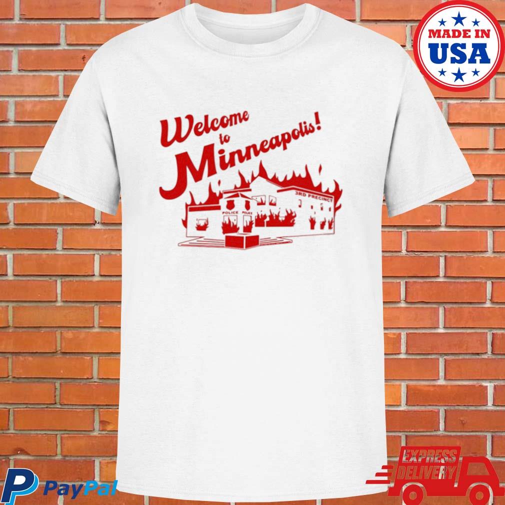 Official Welcome to minneapolis police 3rd precinct T-shirt, hoodie ...