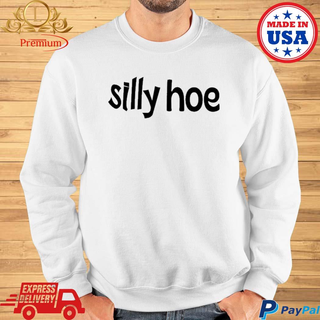Official Tisakorean silly hoe T-shirt, hoodie, tank top, sweater and ...
